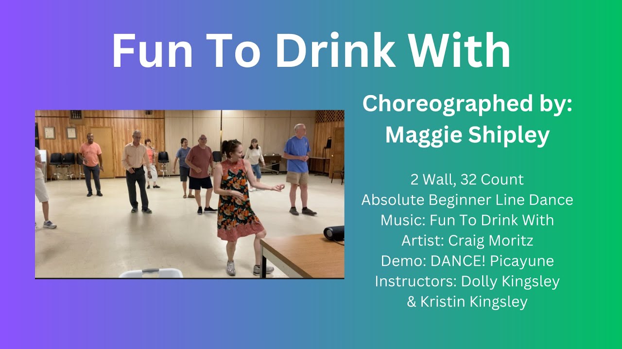 Fun To Drink With_Beginning line dance_Craig Moritz_Maggie Shipley_demo ...