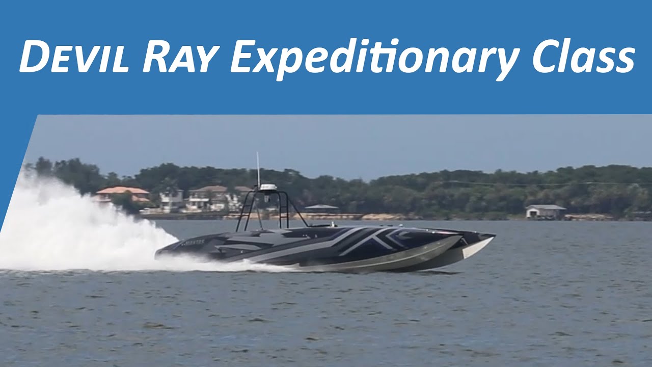 Devil Ray Expeditionary Class - YouTube