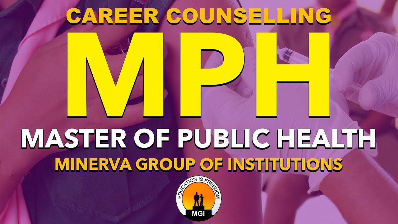 Master of Public Health MPH Career counselling Minerva Group of ...