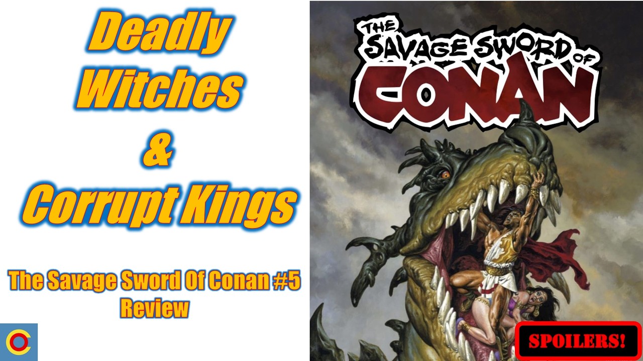 Can Conan Survive A Mind-Bending Witch And A Corrupt King? | Savage Sword Of Conan #5 - YouTube