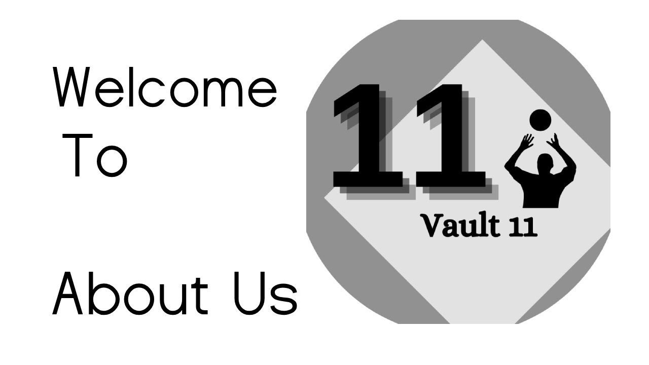 Welcome To Vault 11 - YouTube