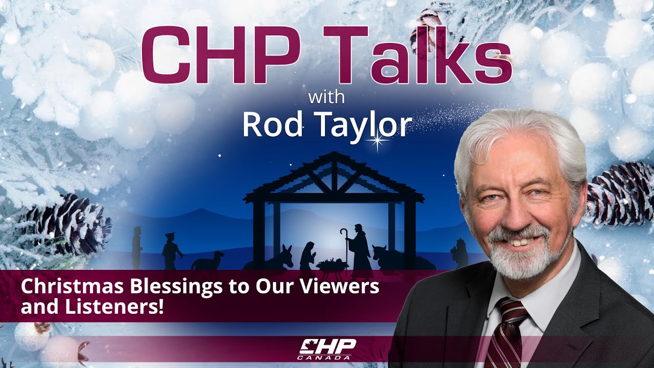 CHP Talks: Rod Taylor—Christmas Blessings to Our Viewers and Listeners ...