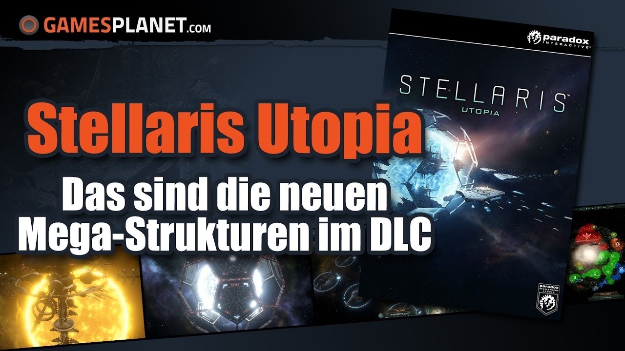 Stellaris Utopia – Die neuen Mega-Strukturen im DLC (PC | Deutsch) - YouTube