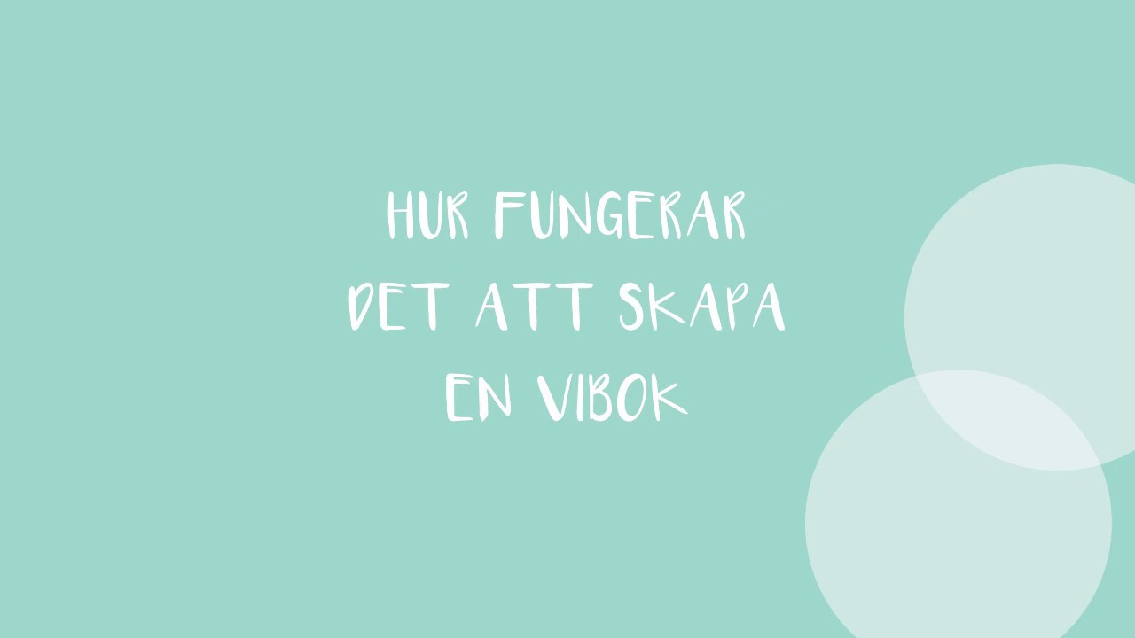 Hur du skapar din egen Vibok - YouTube