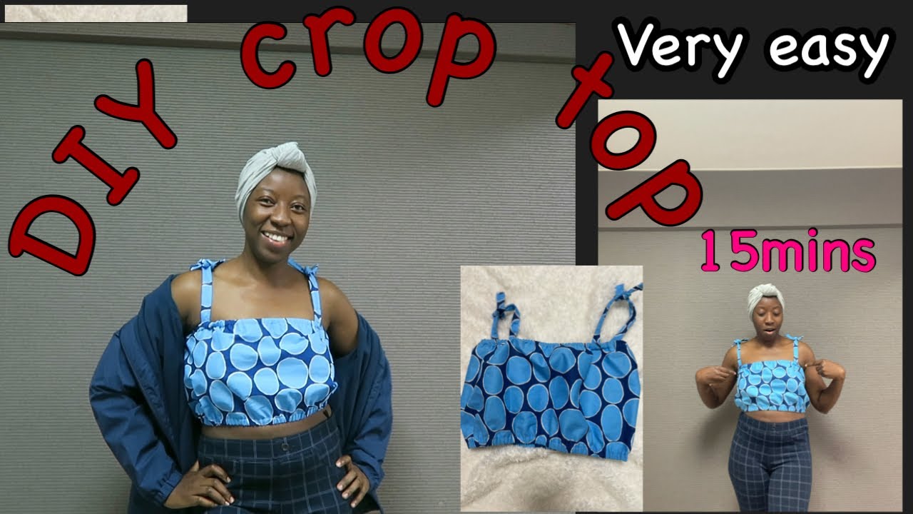 DIY Crop Top (Cotton Fabric)||How To Make A Crop Top|| Curren’s ...