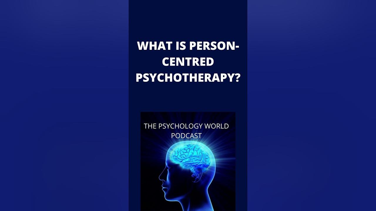 What Is Person Centred Psychotherapy? Clinical Psychology #shorts - YouTube