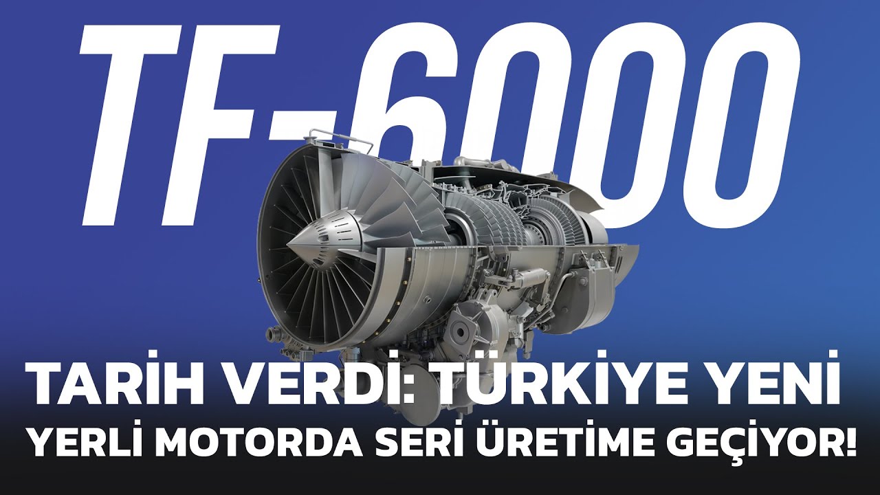 TF6000 - Tarih verdi: Türkiye yeni yerli motorda seri üretime geçiyor ...