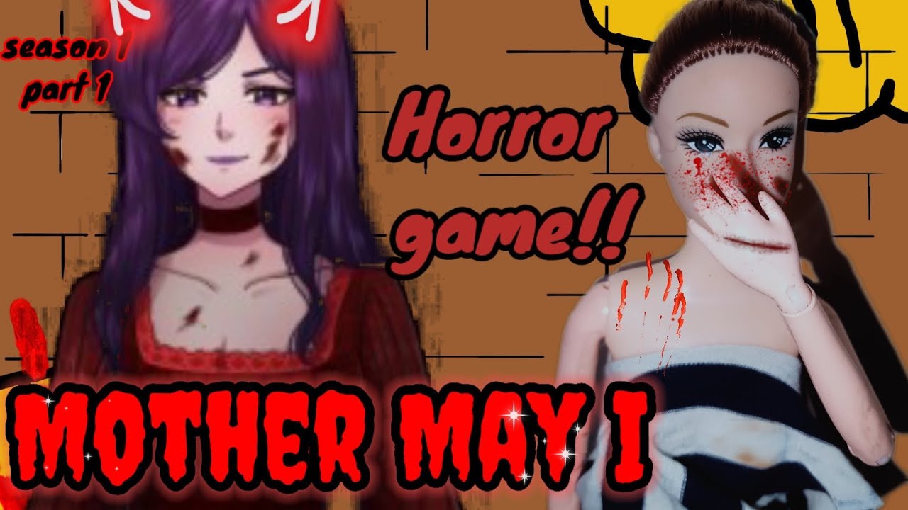 part 1 :- (Mother may I ) horror game..doll game ( season 1 ) - YouTube