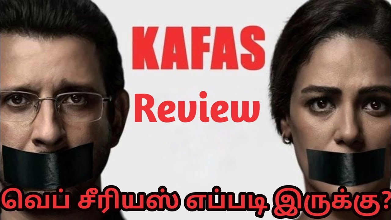 Kafas Webseries Review in Tamil/Kafas Review Tamil/Kafas Review/# ...