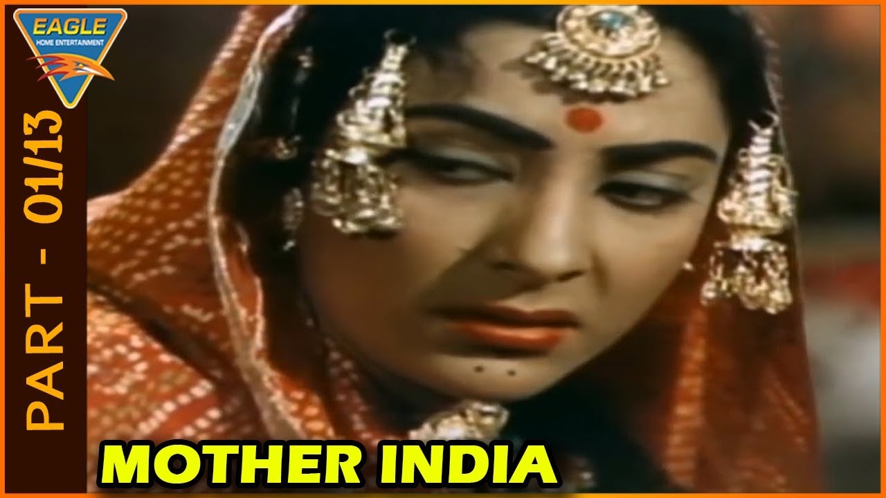 Mother India Movie Parts 01/13 | Nargis Dutt | Raaj Kumar | Sunil Dutt ...