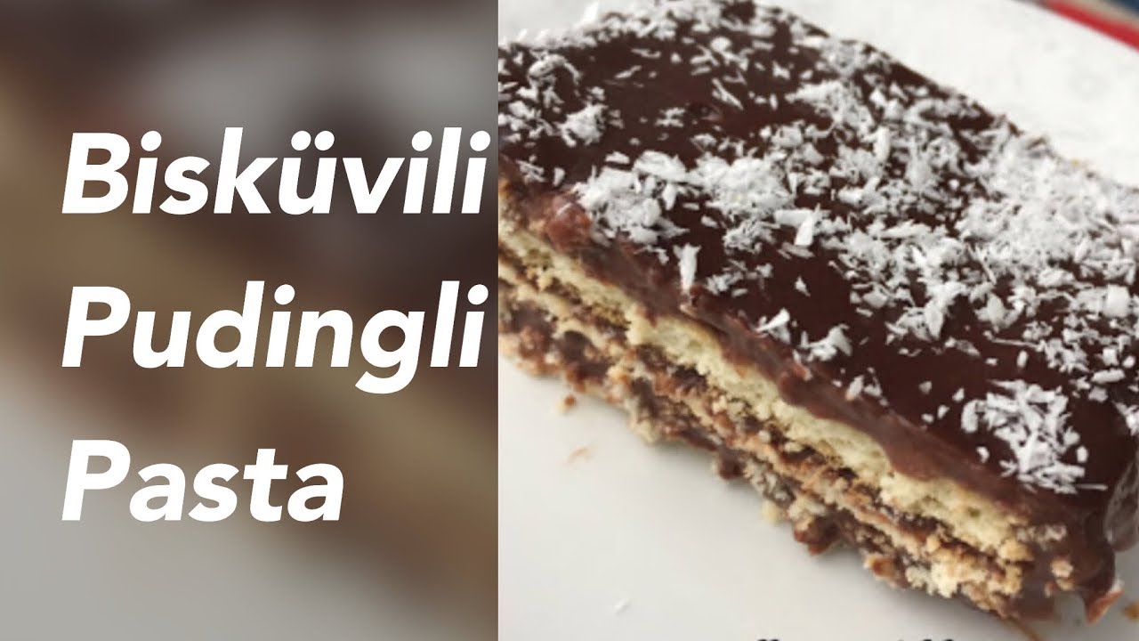BİSKÜVİLİ PUDİNGLİ PASTA - YouTube