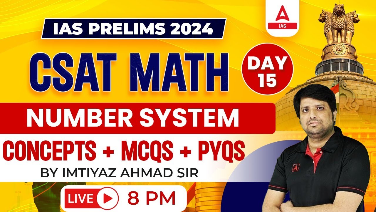 CSAT Maths CSAT Number System Class for UPSC 2024-25 By Imtiyaz Sir #15 ...