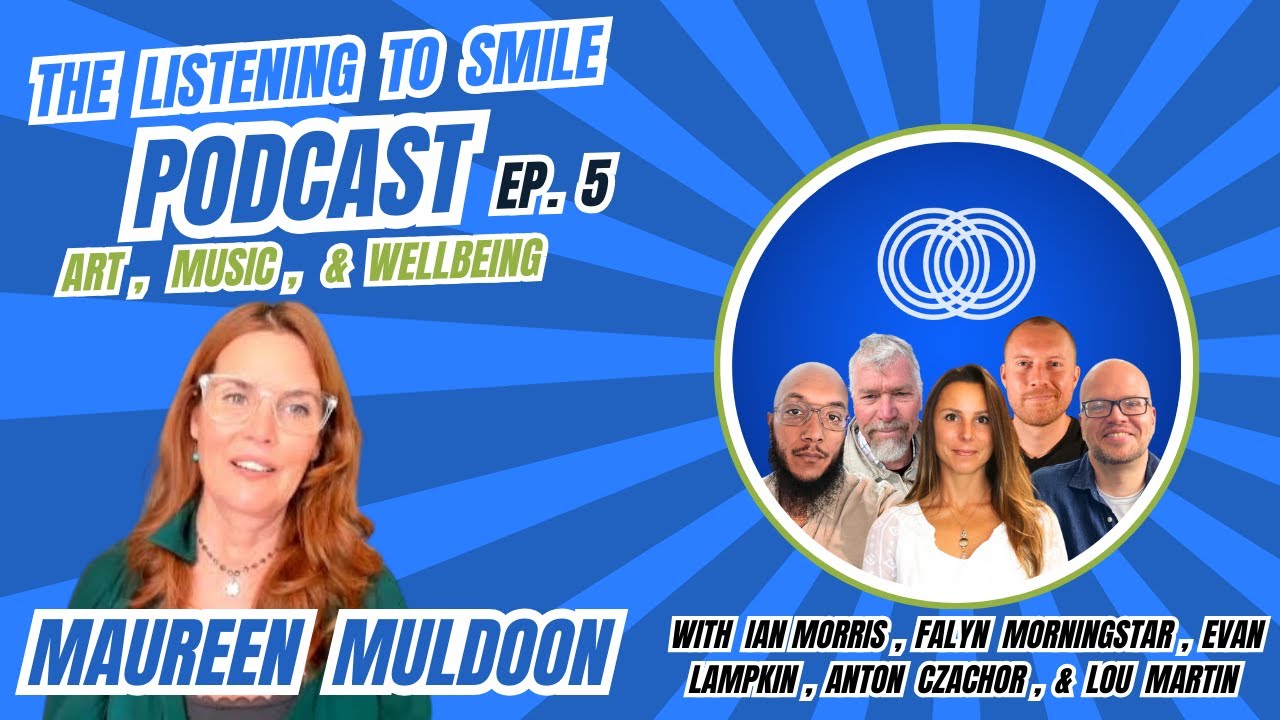 The Listening to Smile Podcast | Episode 5 | Maureen Muldoon ...