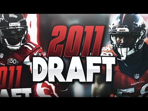 2011 DRAFT TEAM! THE BEST NFL DRAFT CLASS OF ALL TIME! Madden 17 - YouTube