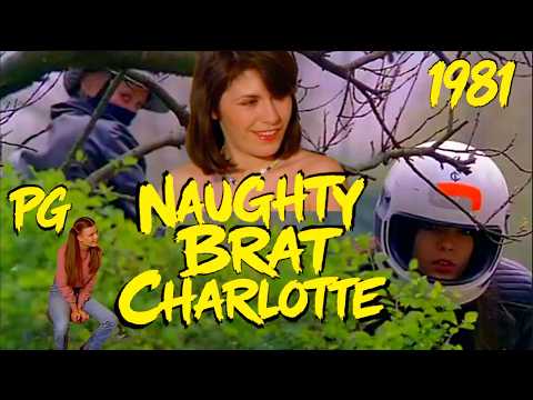 Naughty Brat Charlotte (1981) Rated PG