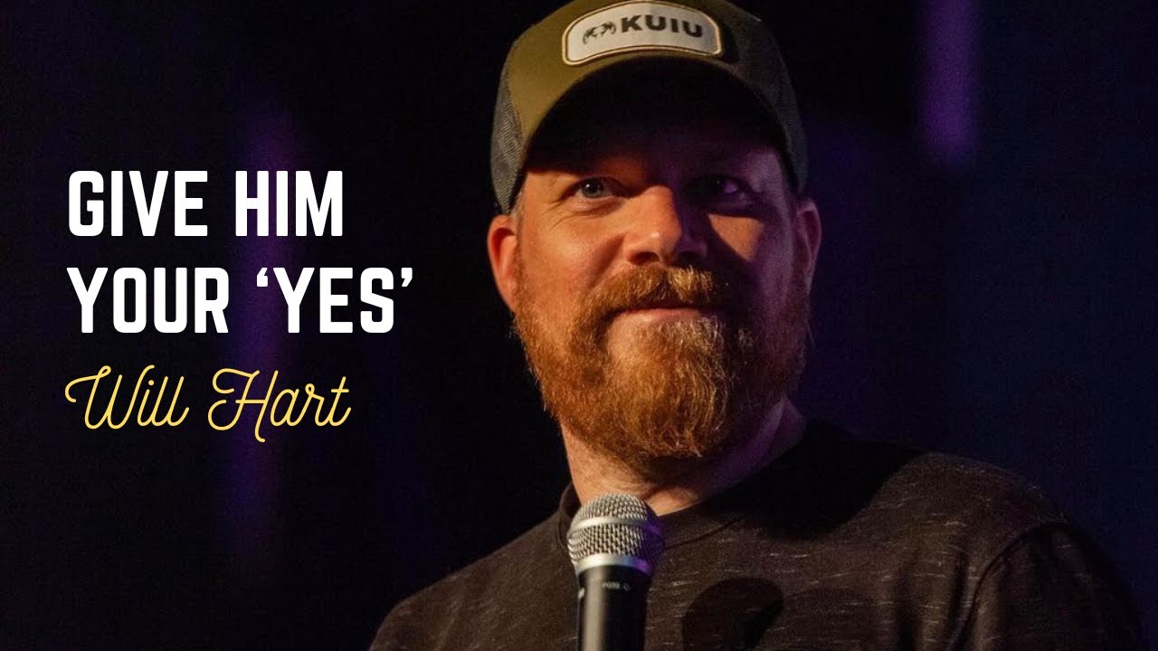 "Give Him Your 'Yes" Will Hart - (Full Sermon) - HS33 - Harvest School ...