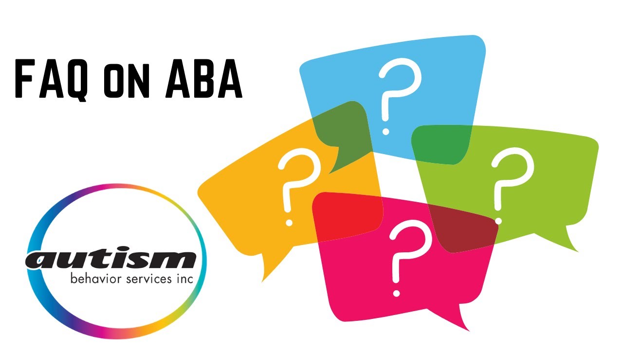 Frequently Asked Questions About ABA (FAQ About Applied Behavior ...
