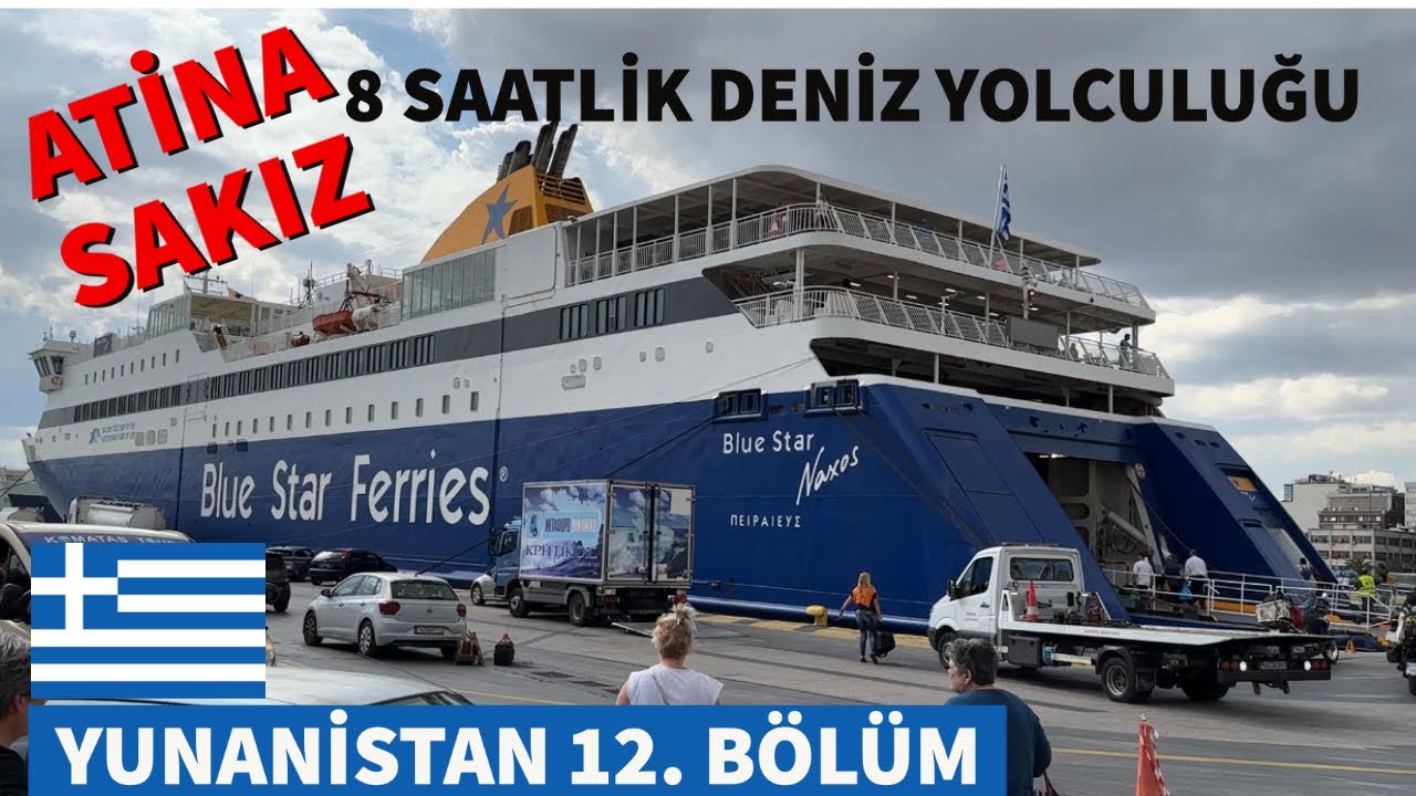YUNANİSTAN 12. BÖLÜM DEV GEMİ İLE ATİNA - SAKIZ ARASI 8 SAATLİK DENİZ ...