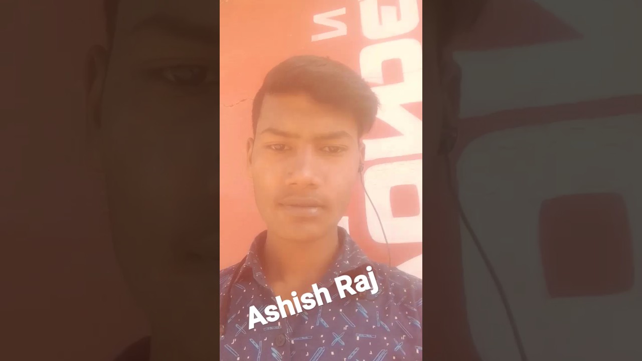 Ashish Raj - YouTube