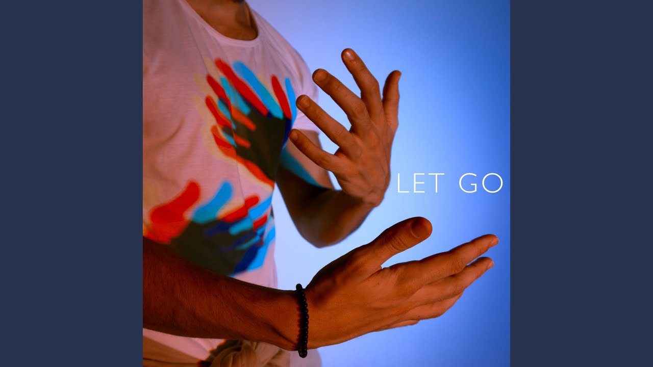 Let Go - YouTube