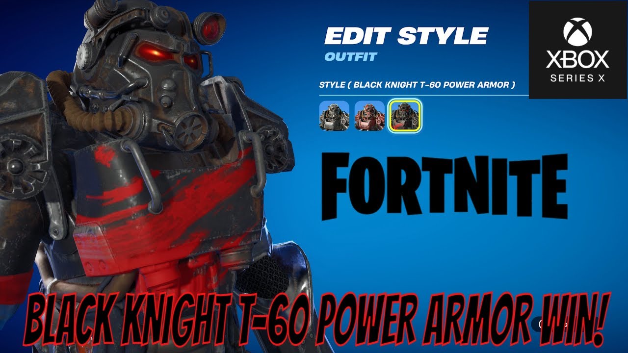 FORTNITE BLACK KNIGHT T-60 POWER ARMOR WIN! XBOX CHAPTER 5 SEASON 3 ...