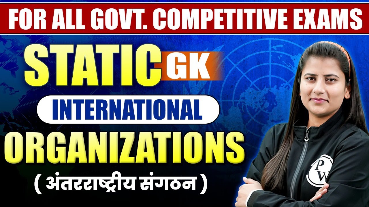 Static GK | International Organizations #4 | SSC CGL | CHSL | MTS ...