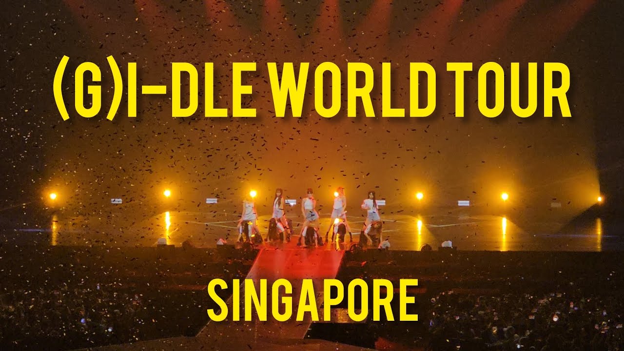 (G)I-DLE WORLD TOUR I AM FREE-TY LIVE IN SINGAPORE - YouTube