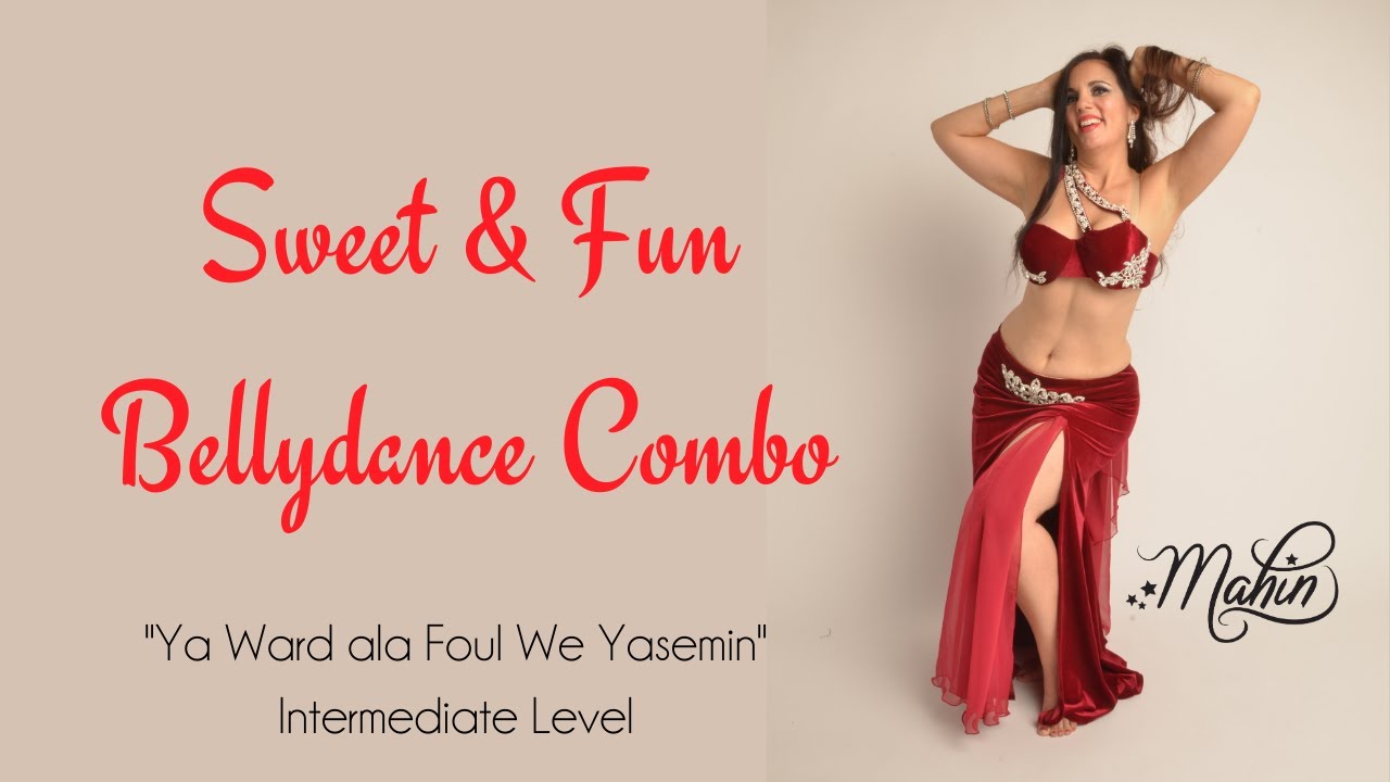 Classic Belly Dance Choreography- Intermediate Belly Dance Lesson - "Ya Ward Alla Foul we ...