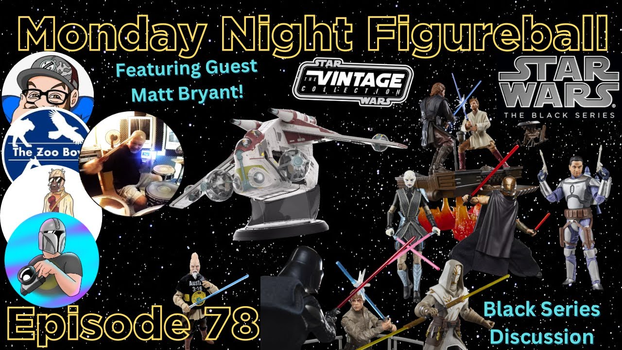 MNF Episode 78: Black Series Last Wave? Another Day Another Maximum ...