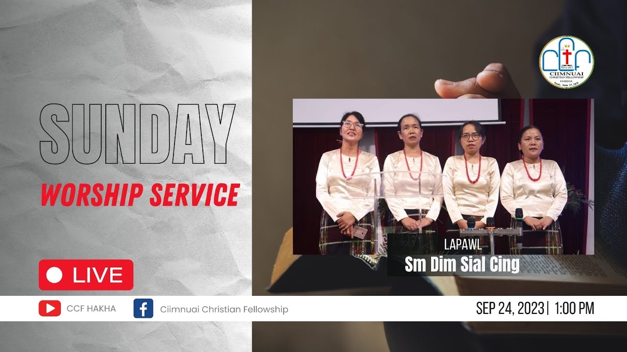 CCF HAKHA| Lapawl - Sm Dim Sial Cing| September 24, 2023 - YouTube