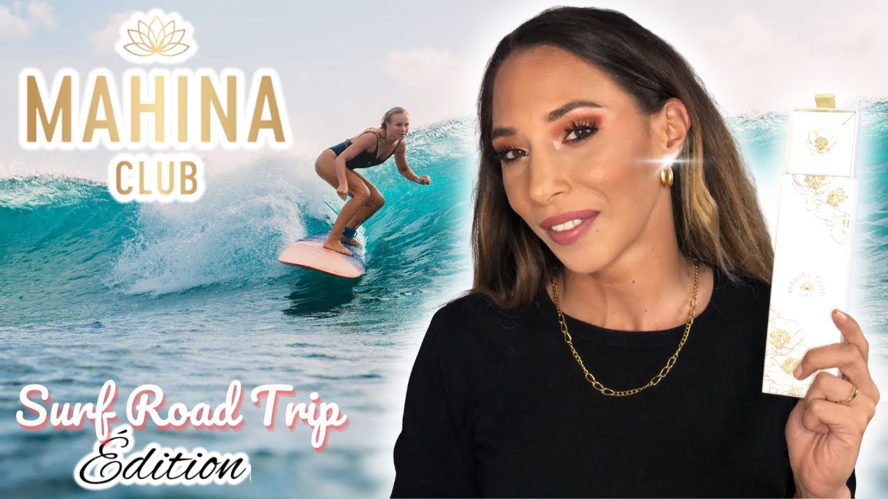 🌺 𝗠𝗔𝗛𝗜𝗡𝗔 𝗖𝗟𝗨𝗕⎟ Septembre 2022 • Surf Road Trip 🏄🏻‍♀️ - YouTube
