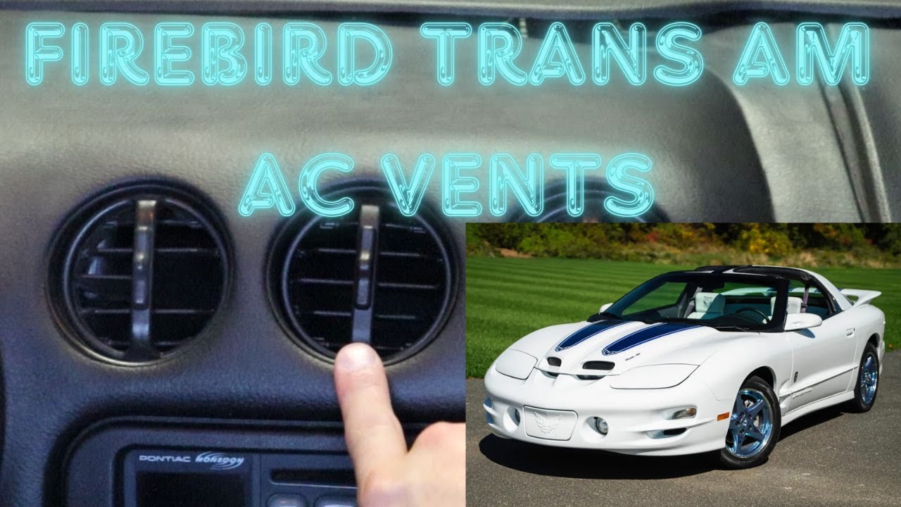 4th Gen Firebird AC Vent Replacement - YouTube