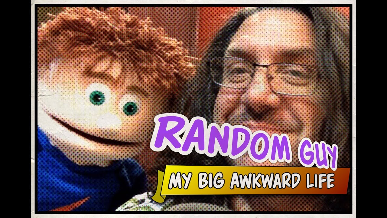 My Big Awkward Life and the Random Guy - YouTube