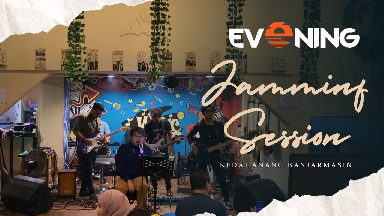 Evening - Live at Kedai Anang ( Jamming Session ) - YouTube
