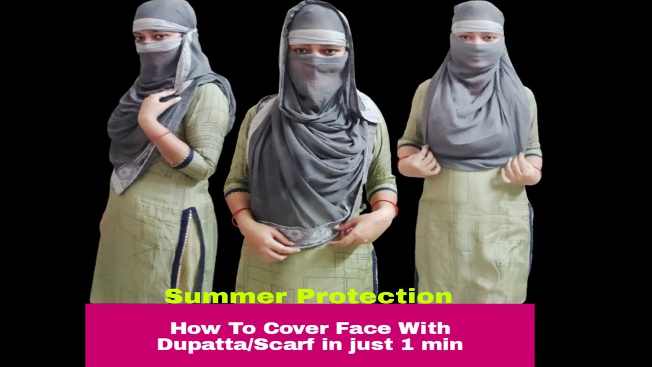 How To Cover Face With Scarf/Dupatta in Just 1 min - YouTube