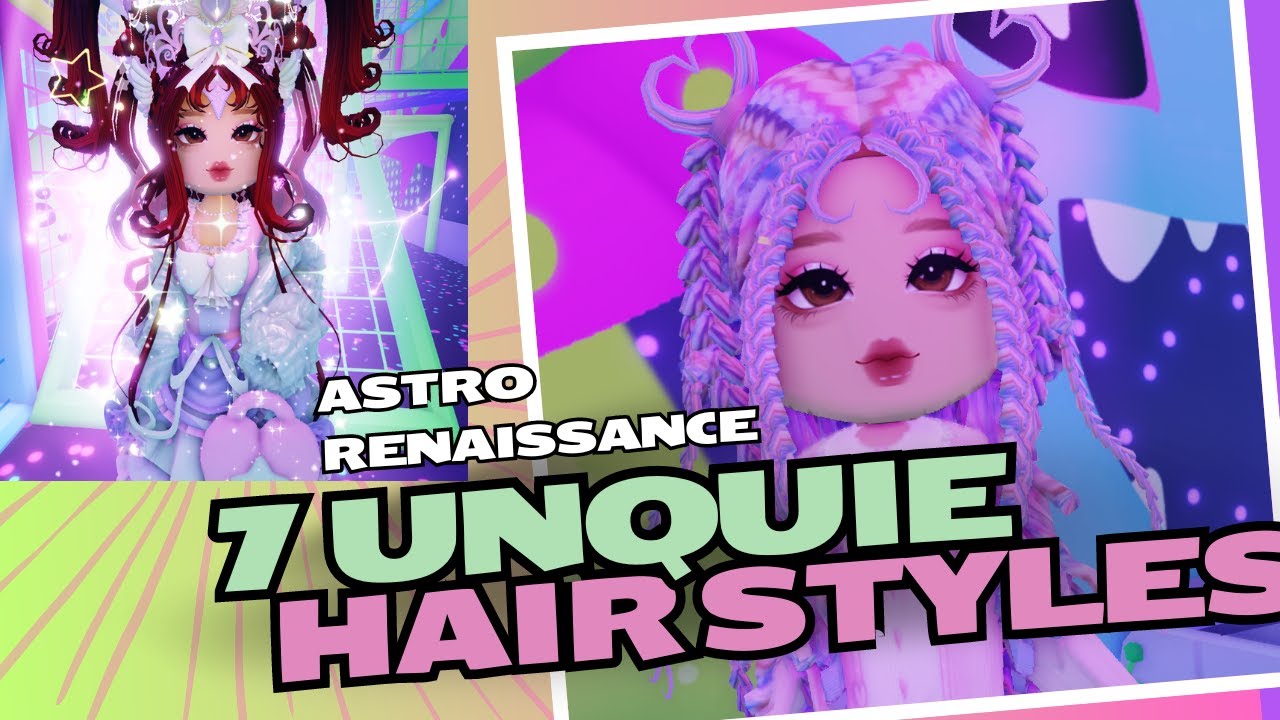 7 UNIQUE HAIRSTYLES IN ASTRO RENAISSANCE ☆ | Astro Renaissance Roblox ...