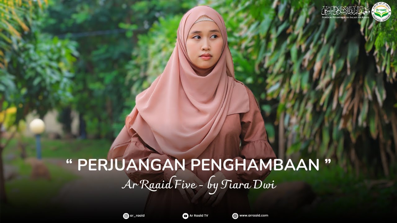 Perjuangan Penghambaan by Tiara Dwi - Ar Raaid Five - YouTube