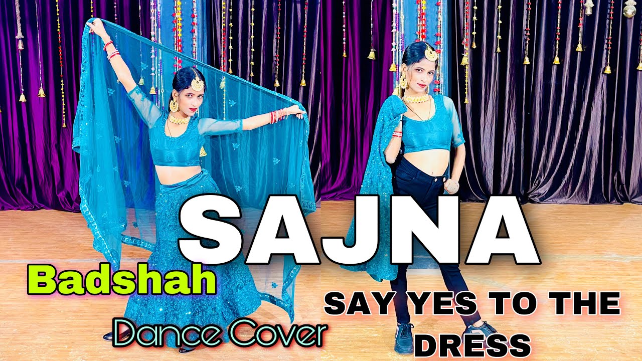 Badshah - Sajna Song Dance Video || Say Yes To The Dress || Payal Dev ...