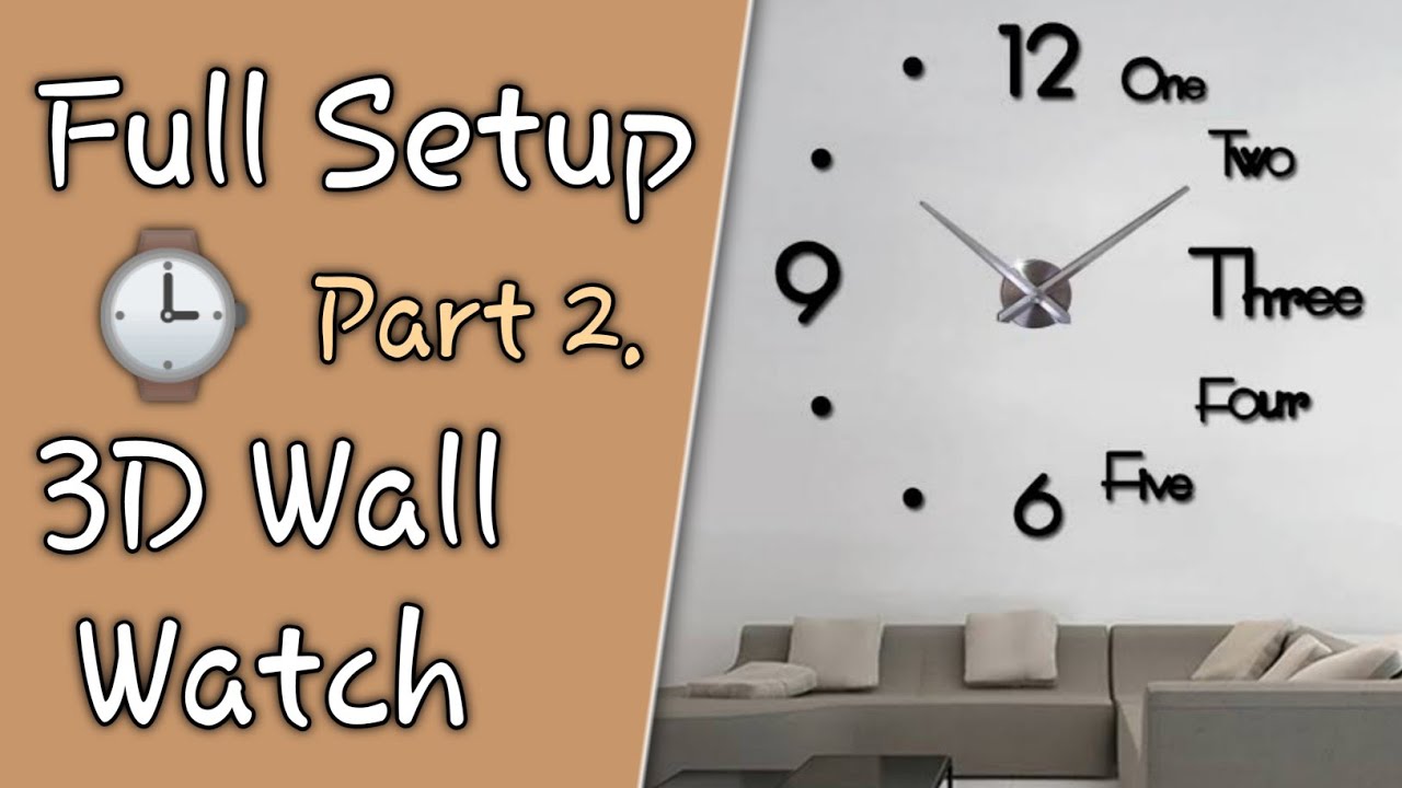 3D Wall 🧱 Watch ⌚⌚ Full Setup Part 2. - YouTube