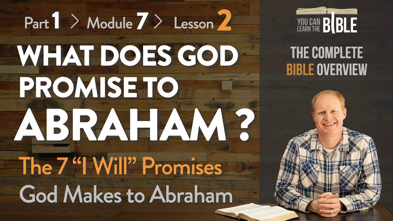 What Does God Promise to Abraham? - The 7 "I Will" Promises God Makes ...