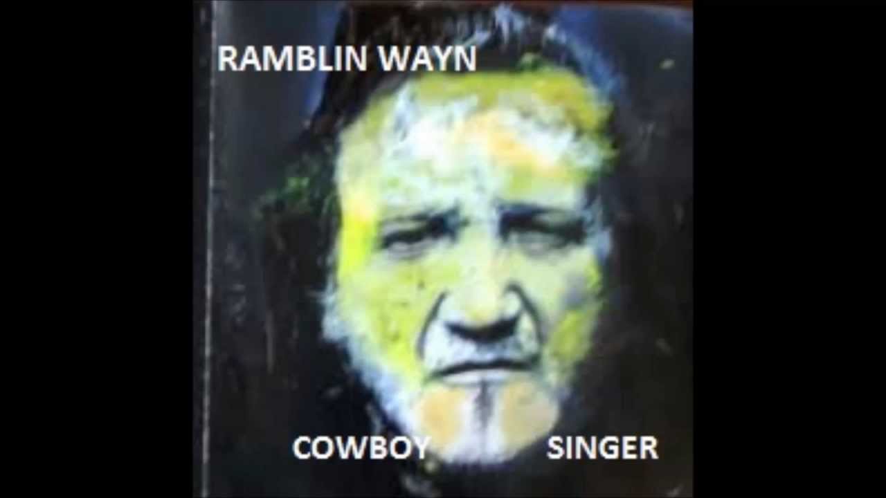 RAMBLIN WAYN ''COWBOY SINGER '' FT JP STINGRAY - YouTube