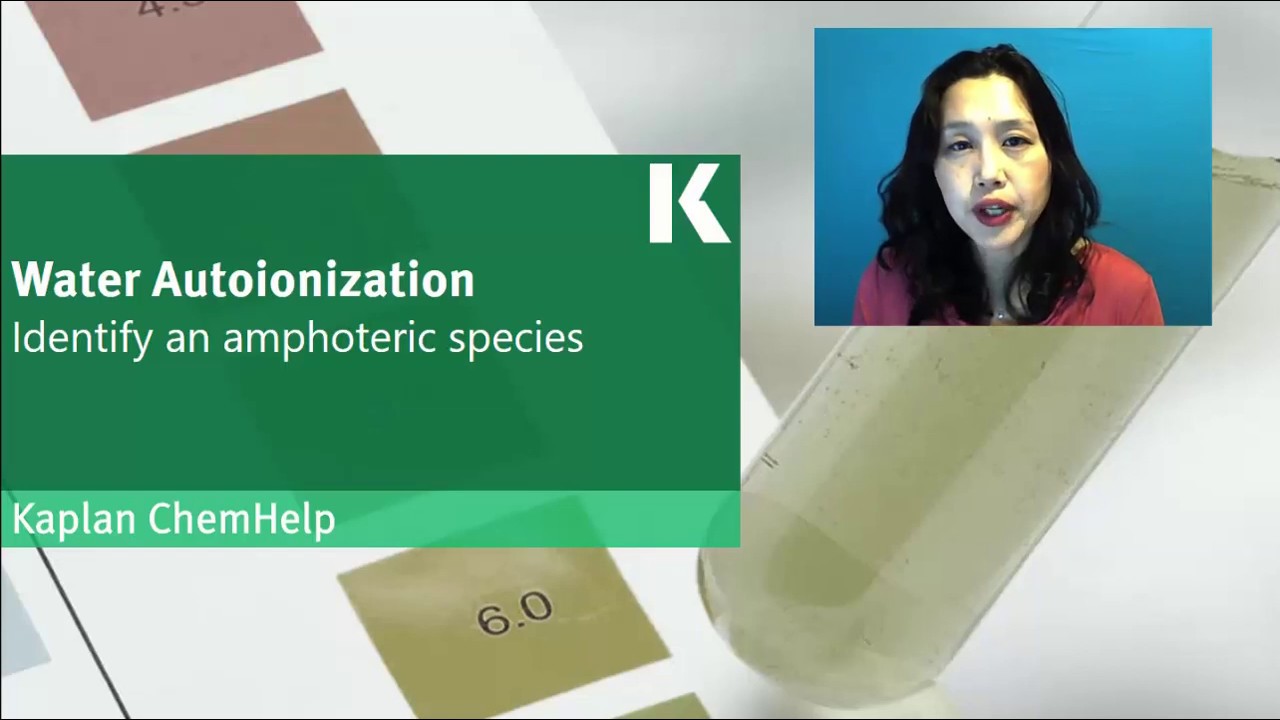 Chemistry Review: Identifying an Amphoteric Species | Kaplan MCAT Prep ...