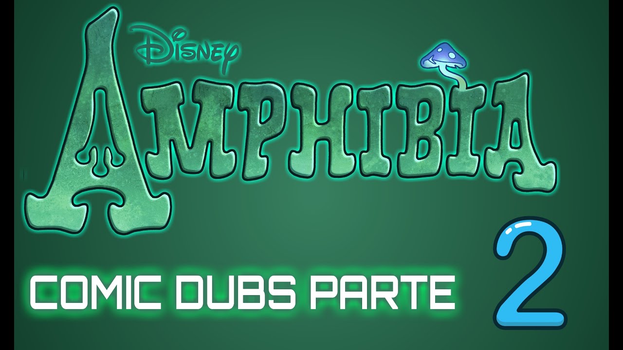 Amphibia Comic Dub en Español #2 Paso cosas locas. - YouTube