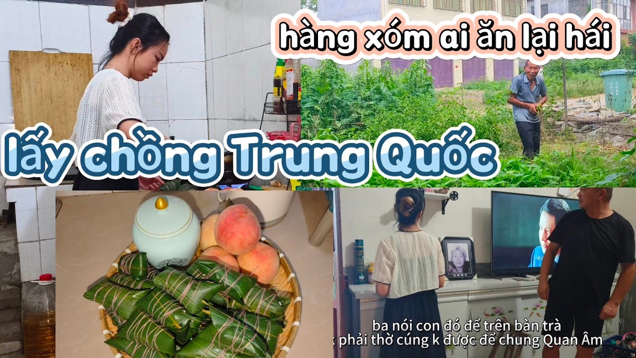 Ba chồng Trung Quốc giúp dâu Việt gắn bàn để Quan Âm Bồ Tát, gói bánh ú ...