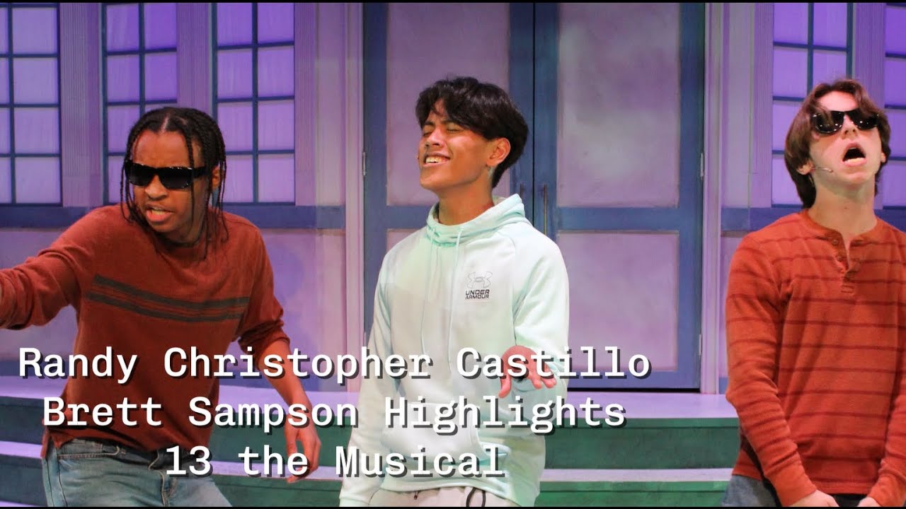 13 the Musical Brett Sampson Highlights 2024 | Randy Christopher ...