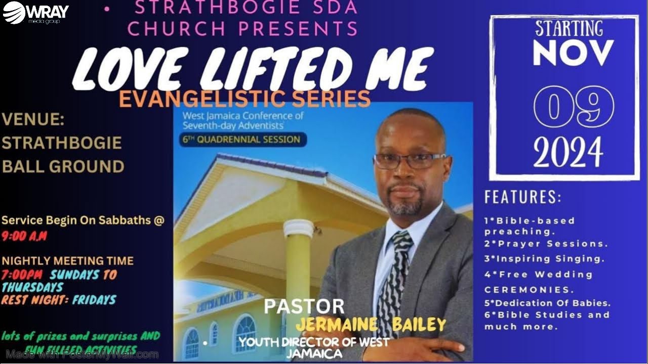 Seventh-day Adventist Church Strathbogie Presents Love Lifted Me Evangelistic Series Sunday ...