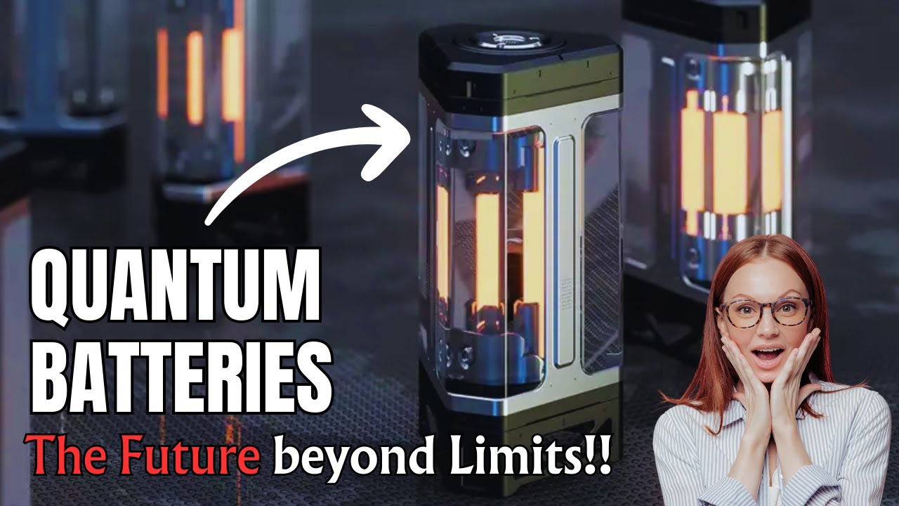 Quantum Batteries: Charging Up the Future Beyond Limits! - YouTube