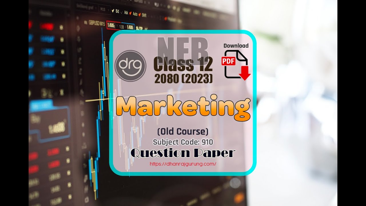Class 12 Marketing Exam Question Paper 2080-2023 | Old Course | NEB ...