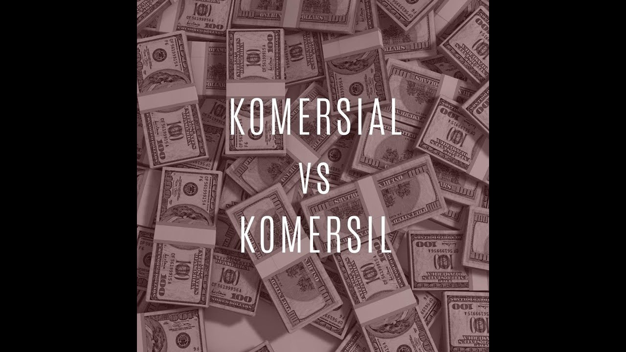 Komersial vs Komersil - YouTube
