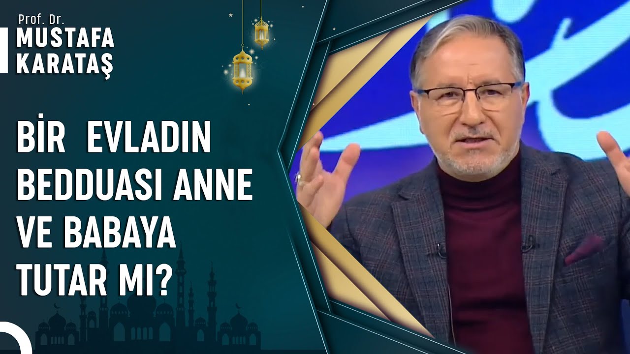 Beddua Kimlere Karşı Tutar? | Prof. Dr. Mustafa Karataş ile Muhabbet ...